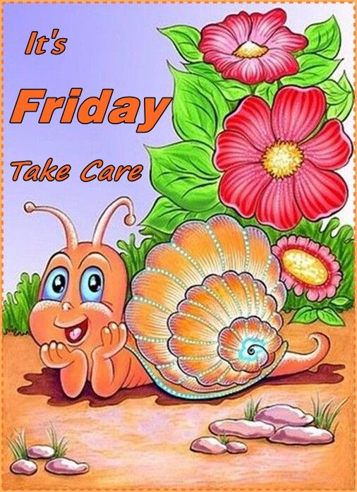 It's Friday, Take Care Pictures, Photos, and Images for Facebook ...