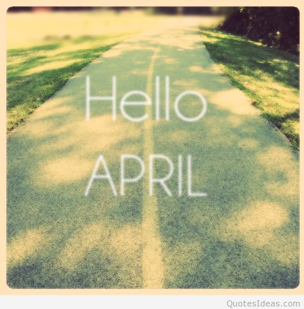 Hello April Pictures, Photos, and Images for Facebook, Tumblr ...