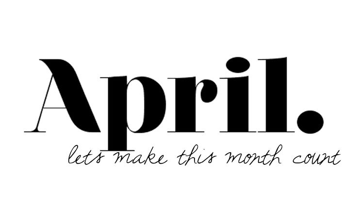April. Lets Make This Month Count Pictures, Photos, and Images for ...
