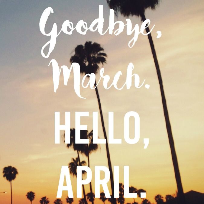 Goodbye March, Hello April Pictures, Photos, and Images for Facebook ...