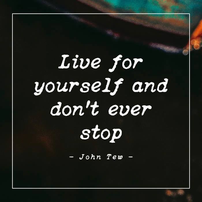 Live For Yourself And Don't Ever Stop Pictures, Photos, and Images for ...