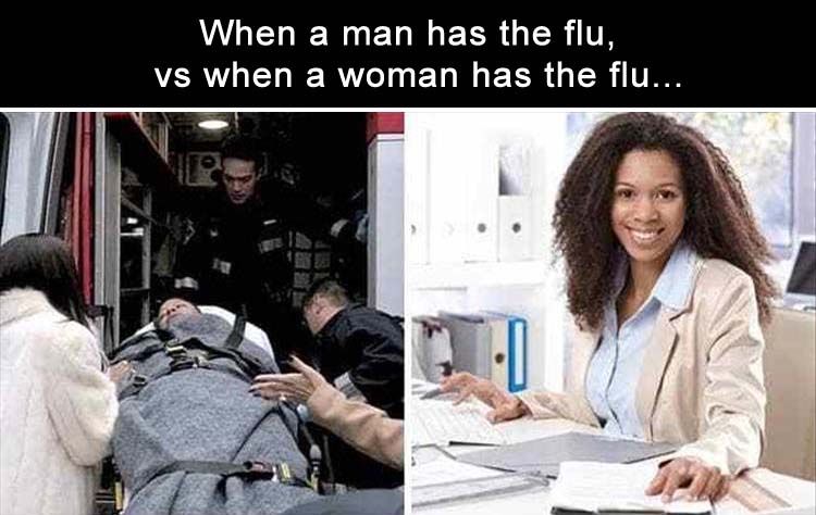 When A Man Has The Flu, Vs When A Woman Has The Flu Pictures, Photos ...