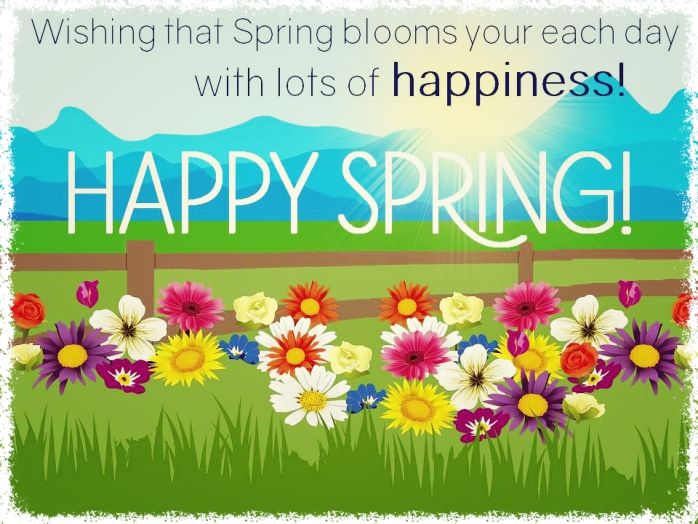 Wishing That Spring Blooms Each Day With Lots Of Happiness! Happy ...