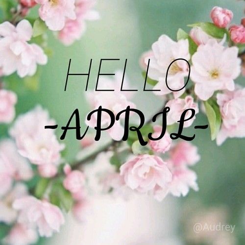 Hello April Pictures, Photos, and Images for Facebook, Tumblr ...