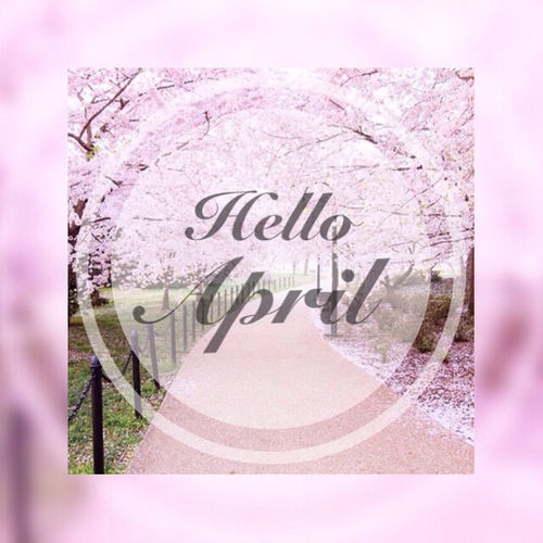 Hello April Pictures, Photos, and Images for Facebook, Tumblr ...