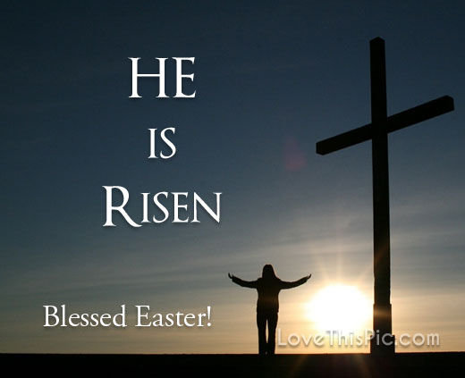 He Is Risen Pictures, Photos, and Images for Facebook, Tumblr ...