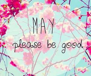 May Please Be Good Pictures, Photos, and Images for Facebook, Tumblr ...