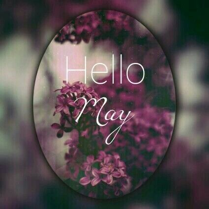 Hello May Pictures, Photos, and Images for Facebook, Tumblr, Pinterest ...