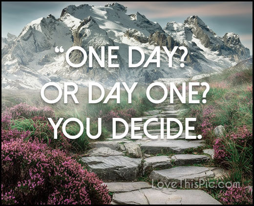 One Day? Pictures, Photos, and Images for Facebook, Tumblr, Pinterest ...