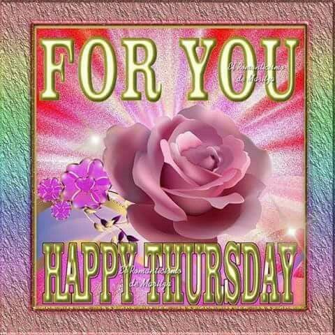 For You, Happy Thursday Pictures, Photos, and Images for Facebook ...