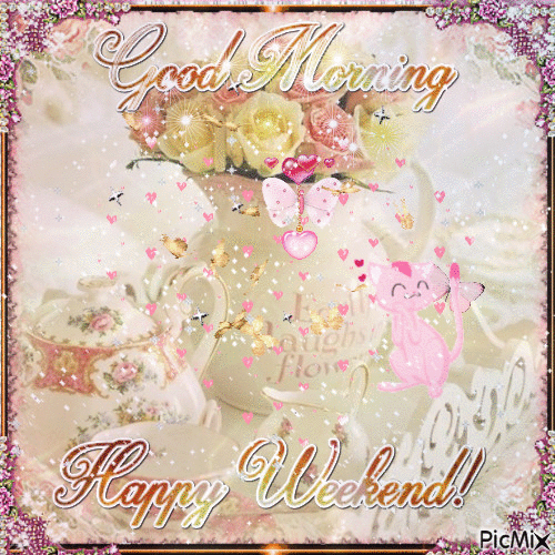 Good Morning Happy Weekend! Pictures, Photos, and Images for Facebook ...