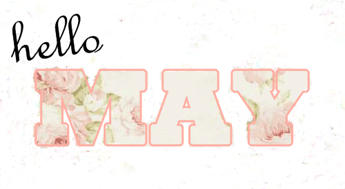 Hello May Pictures, Photos, and Images for Facebook, Tumblr, Pinterest ...