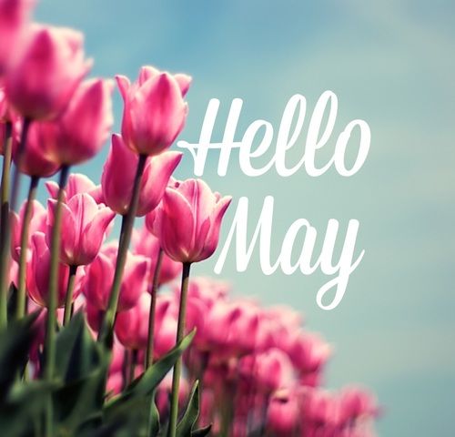 Hello May Pictures, Photos, and Images for Facebook, Tumblr, Pinterest ...