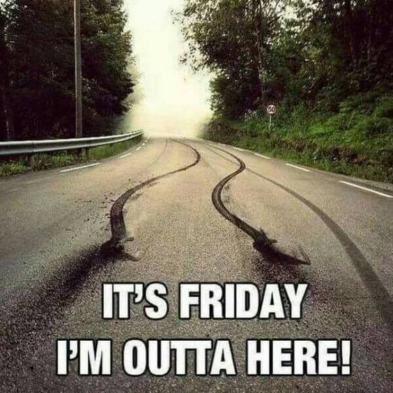 Its Friday Im Outta Here Pictures, Photos, and Images for Facebook ...