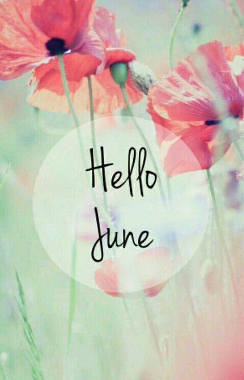 Hello June Pictures, Photos, and Images for Facebook, Tumblr, Pinterest ...