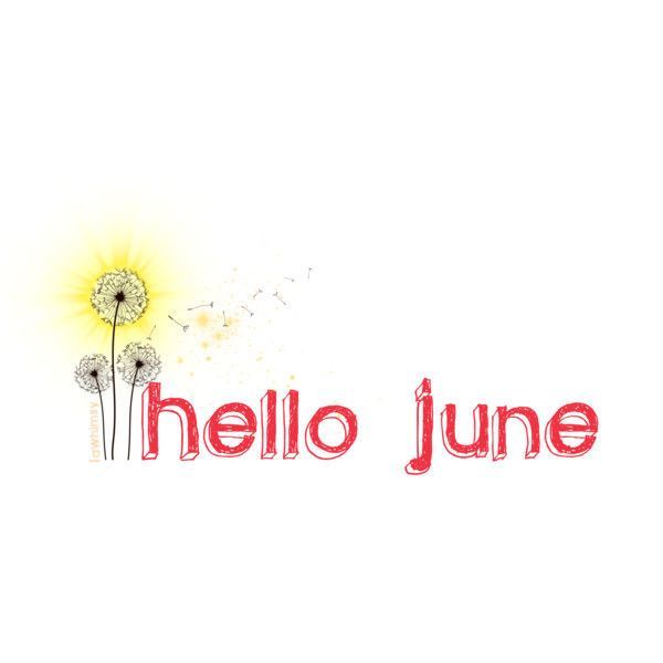 Hello June Pictures, Photos, and Images for Facebook, Tumblr, Pinterest ...