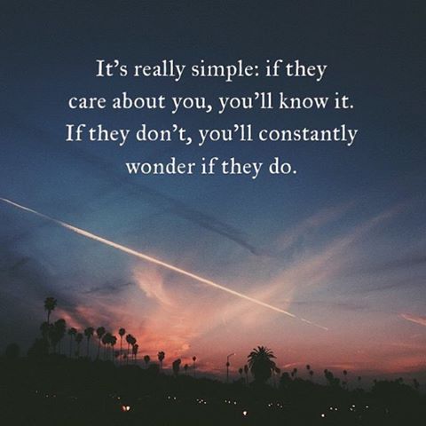 If They Care About You, You'll Know It. If They Don't You'll Constantly ...