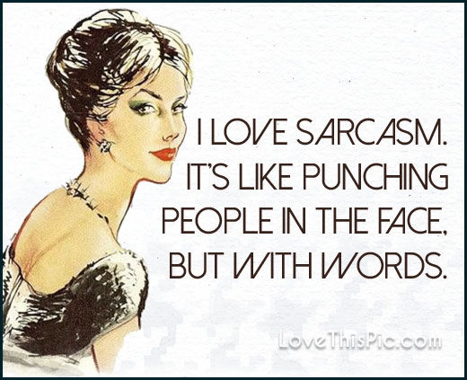 I Love Sarcasm Pictures, Photos, and Images for Facebook, Tumblr ...