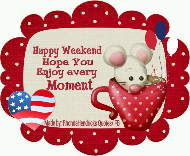 Happy Weekend, Hope You Enjoy Every Moment Pictures, Photos, and Images ...