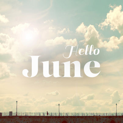 Hello June Pictures, Photos, and Images for Facebook, Tumblr, Pinterest ...