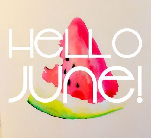 Hello June Pictures, Photos, and Images for Facebook, Tumblr, Pinterest ...