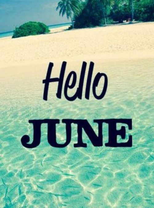Hello June Pictures, Photos, and Images for Facebook, Tumblr, Pinterest ...
