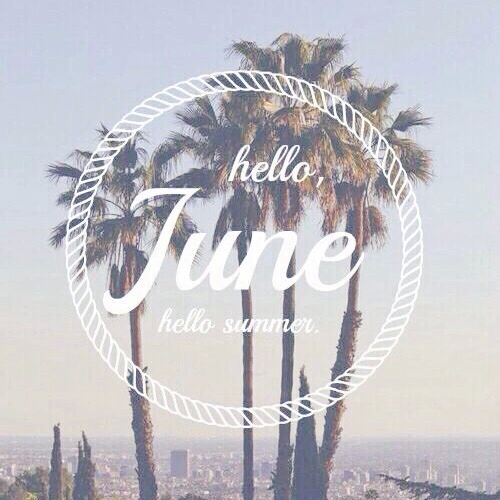 Hello June, Hello Summer Pictures, Photos, and Images for Facebook ...