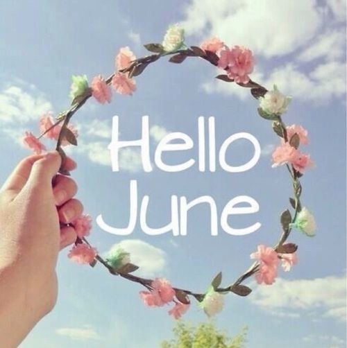 Hello June Pictures, Photos, and Images for Facebook, Tumblr, Pinterest ...