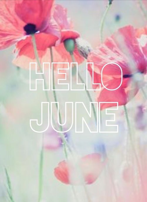 Hello June Pictures, Photos, and Images for Facebook, Tumblr, Pinterest ...