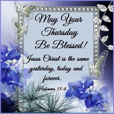 May Your Thursday, Be Blessed! Pictures, Photos, and Images for ...