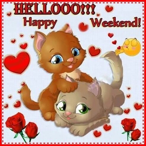 Hello!!! Happy Weekend! Pictures, Photos, and Images for Facebook ...
