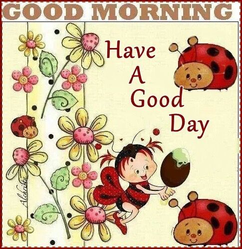 Good Morning, Have A Good Day Pictures, Photos, and Images for Facebook ...
