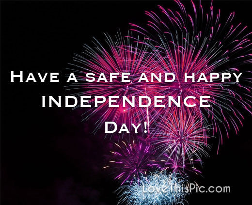 Have A Safe And Happy Independence Day Pictures, Photos, and Images for ...