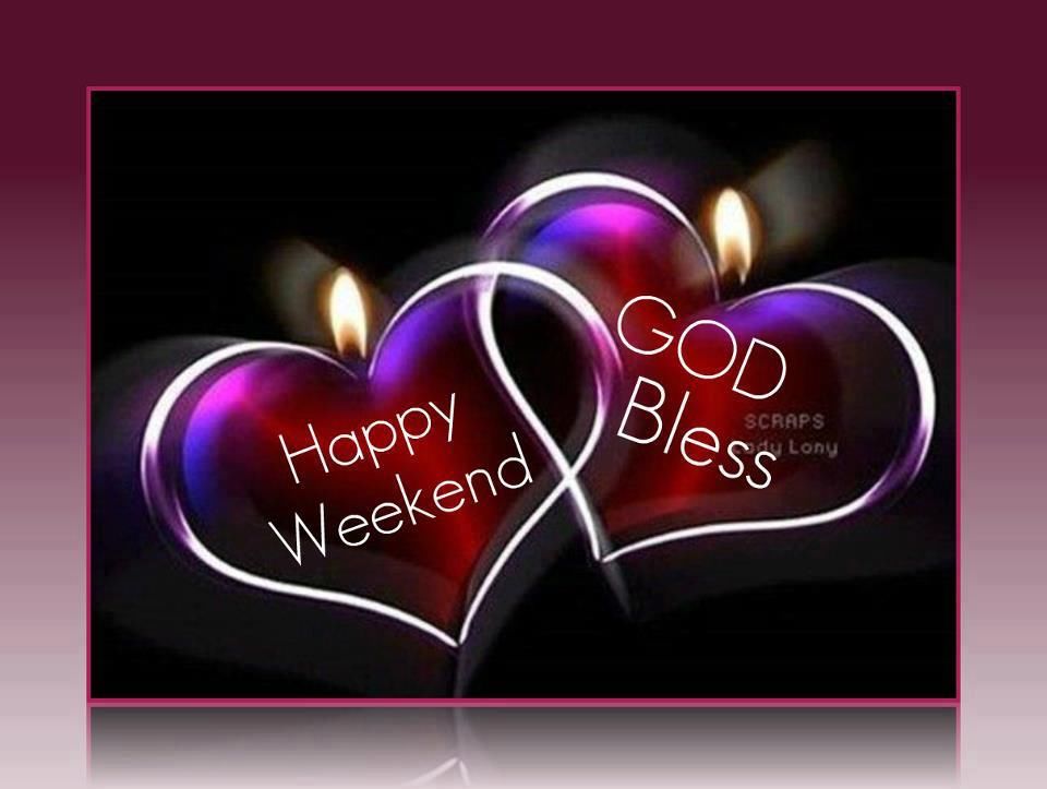 Happy Weekend, God Bless Pictures, Photos, and Images for Facebook ...