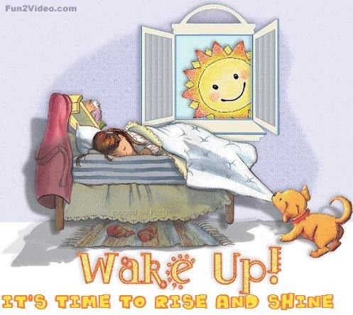 Wake Up, Time To Rise And Shine Pictures, Photos, and Images for ...