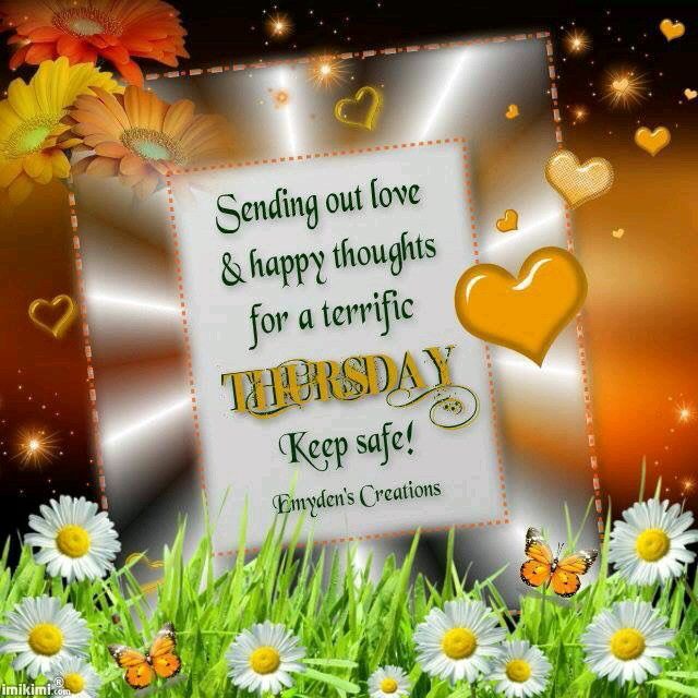 Sending Out Love & Happy Thoughts For A Terrific Thursday Pictures ...