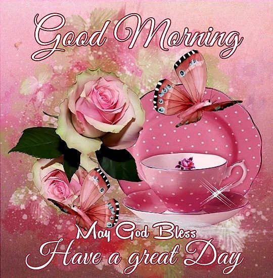 Good Morning, May God Bless Have A Great Day Pictures, Photos, and ...