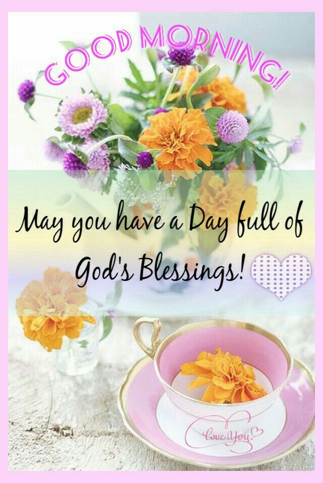May You Have A Day Full Of God's Blessings Pictures, Photos, and Images ...