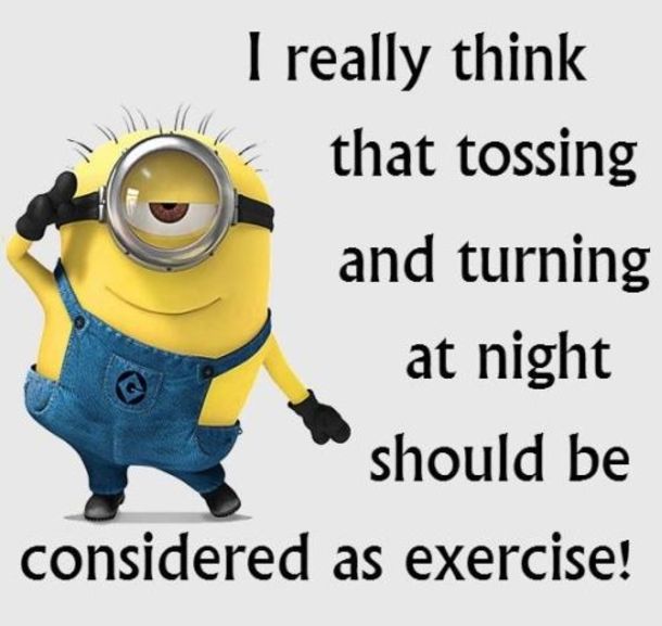 I Really Think That Tossing And Turning At Night Should Be Considered ...