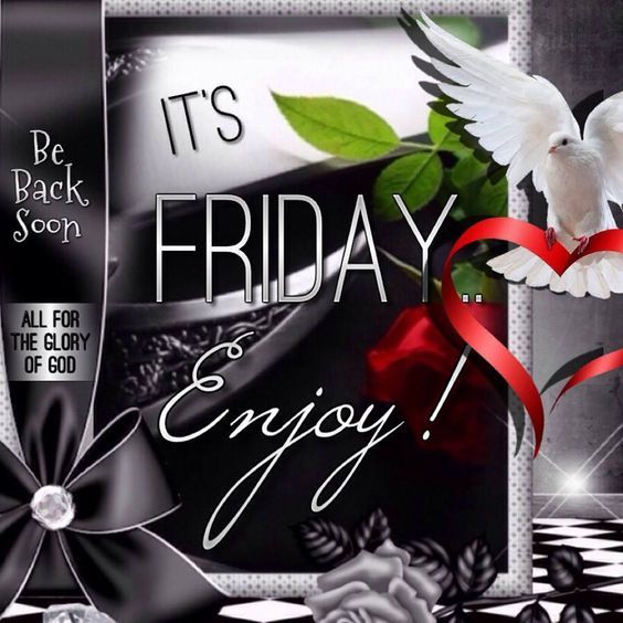 Its Friday Enjoy Pictures, Photos, and Images for Facebook, Tumblr ...
