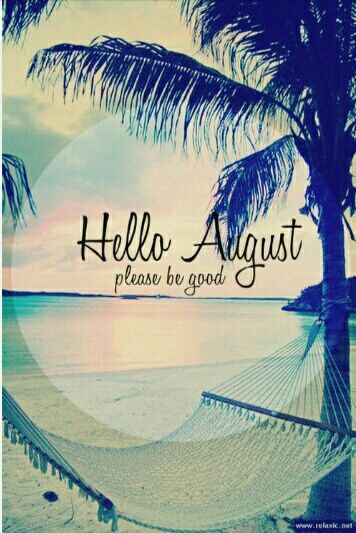Hello August, Please Be Good Pictures, Photos, and Images for Facebook ...