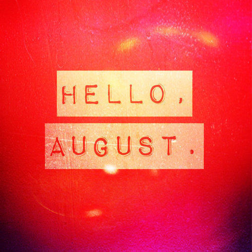 Hello August Pictures, Photos, and Images for Facebook, Tumblr ...