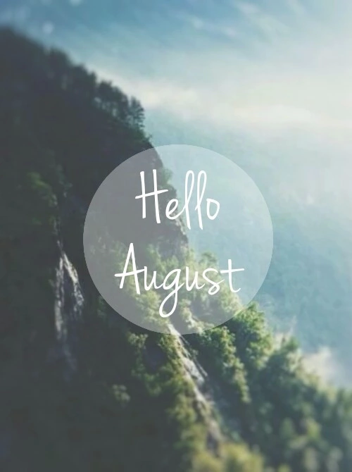 Hello August Pictures, Photos, and Images for Facebook, Tumblr ...