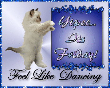 Yipee...Its Friday, I Feel Like Dancing Pictures, Photos, and Images ...