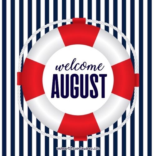 Welcome August Pictures, Photos, and Images for Facebook, Tumblr ...