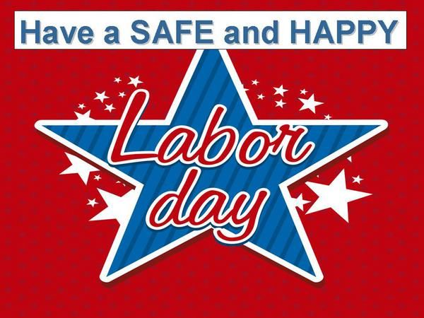 Have A Safe And Happy Labor Day Pictures, Photos, and Images for ...