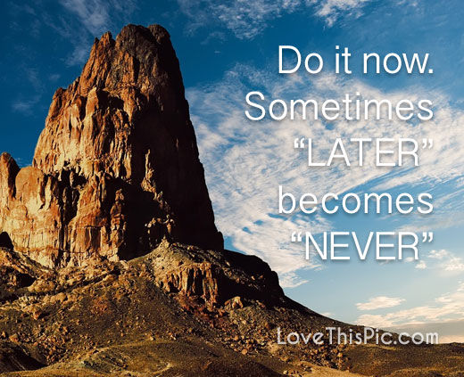 Do It Now Pictures, Photos, and Images for Facebook, Tumblr, Pinterest ...