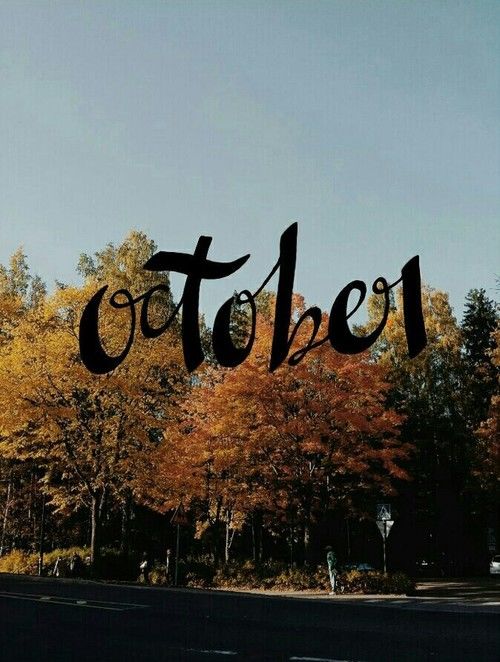 October Pictures, Photos, and Images for Facebook, Tumblr, Pinterest ...