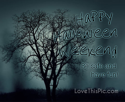 Happy Halloween Weekend Pictures, Photos, and Images for Facebook ...