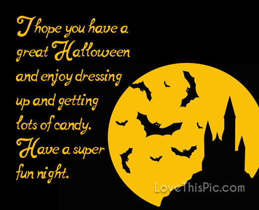 I Hope You Have A Great Halloween Pictures, Photos, and Images for ...